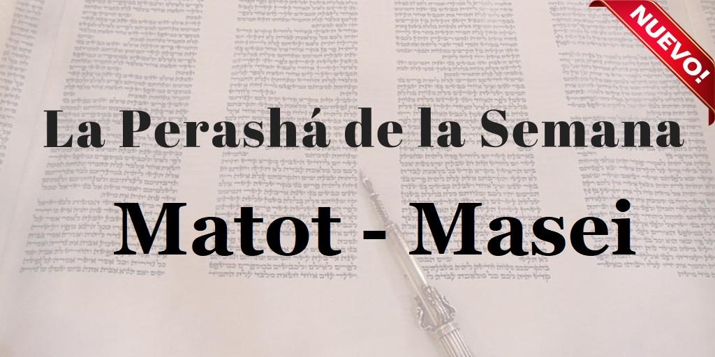 Matot – Masei Nueva - Birkat Abraham - Torá Clara en Español